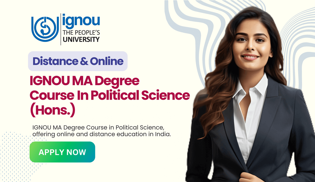 Distance & Online IGNOU MA Degree Course in Political Science
