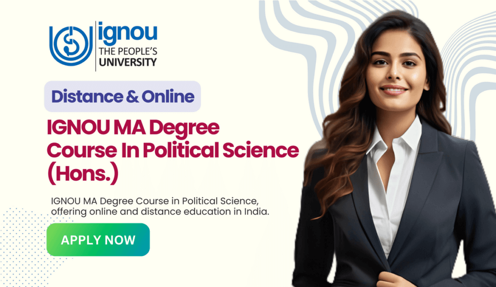 IGNOU in MA Political Science Distance Course 2026: Fees & Eligibility ...