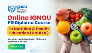 Online IGNOU Diploma Course in Nutrition & Health Education