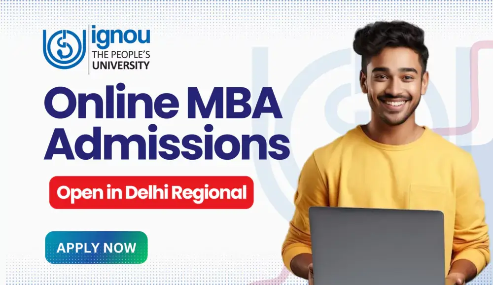 IGNOU Online MBA Admissions Open for 2025 in Delhi