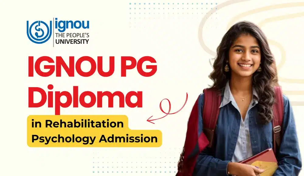 IGNOU PG Diploma in Rehabilitation Psychology Admission 2026